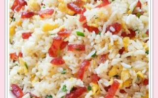 鸡蛋腊肠炒饭怎么做_腊肠炒饭用什么腊肠