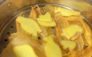 鱼胶怎么泡发_鱼胶泡发多久才合适