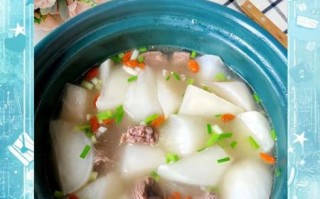 萝卜牛腩汤怎么炖才软烂_萝卜牛腩汤用什么萝卜最好
