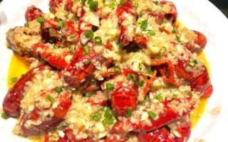 蒜泥龙虾怎么做_蒜泥龙虾最正宗的做法