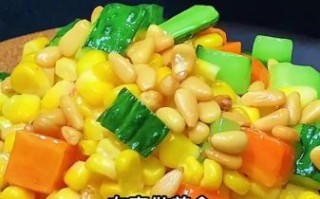 玉米松子松子仁怎么做_松子仁炒玉米粒的家常做法