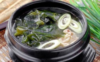 韩国海带汤怎么做_海带汤营养价值