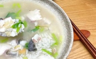 鱼粥用什么鱼做好吃_哪种鱼煮粥最鲜