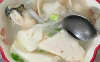 海蛎子豆腐汤怎么做不腥_海蛎子豆腐汤鲜而不腥的秘诀