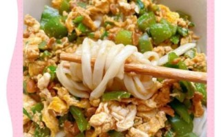 青椒鸡蛋盖浇面怎么做_青椒鸡蛋盖浇面热量高吗 青椒鸡蛋盖浇面怎么做_青椒鸡蛋盖浇面热量高吗