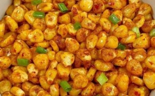 玉米粒怎么炒好吃又甜_玉米粒炒甜的秘诀