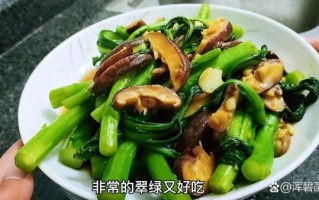 香菇菜心怎么做_香菇菜心焯水几分钟