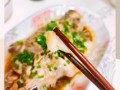 清蒸鱼片怎么做才嫩_清蒸鱼片蒸几分钟最好