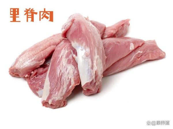 里脊肉是哪个部位的肉_里脊肉为什么嫩-第3张图片-山城妙识